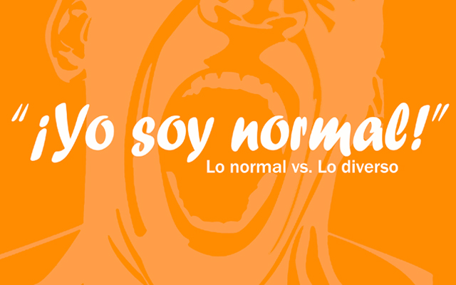 ¡Yo soy normal! Lo normal vs. Lo diverso | La Red Cultural del Banco de ...