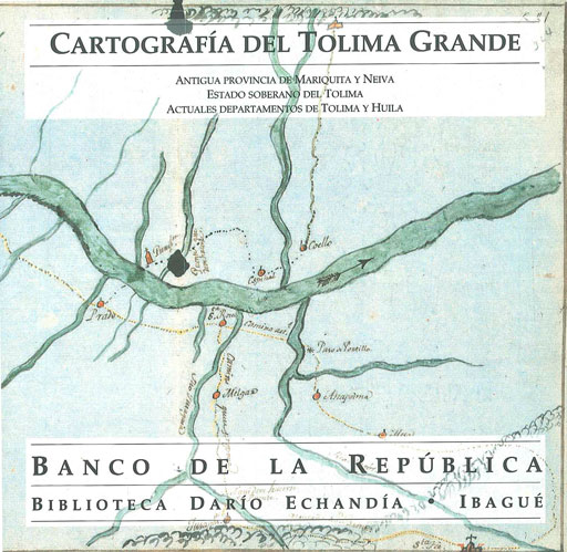 Catálogo: Cartografía del Tolima grande | La Red Cultural del Banco de ...