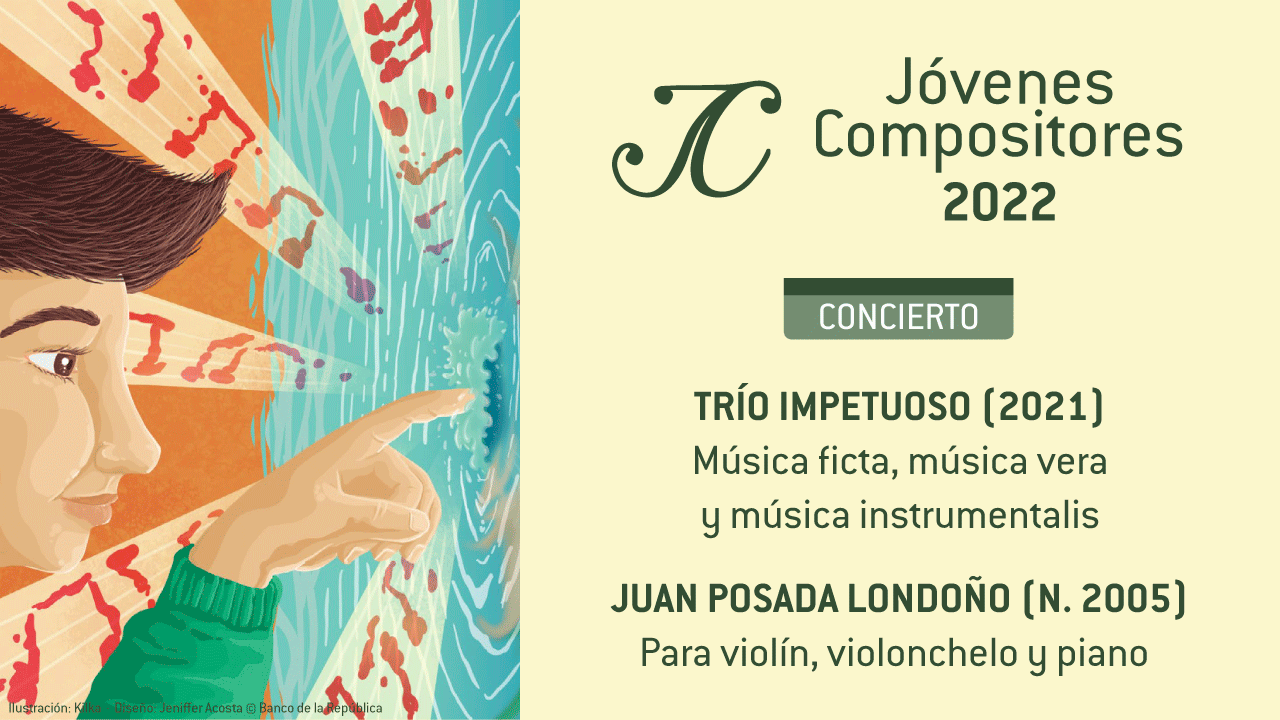 Concierto Jóvenes Compositores | Trío impetuoso de Juan Posada Londoño ...