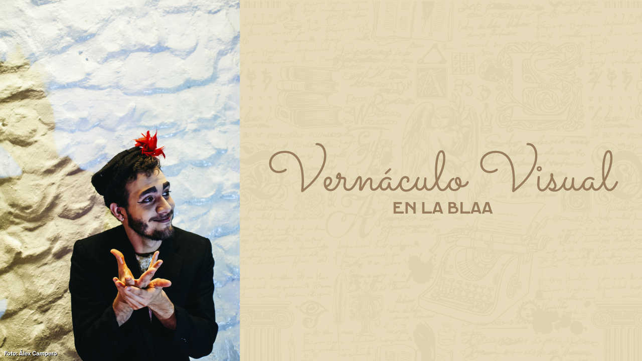 Performance | Charla y presentación artística de Vernáculo visual ...