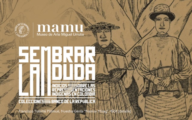 Sembrar la duda, la nueva exposición temporal del MAMU | La Red ...