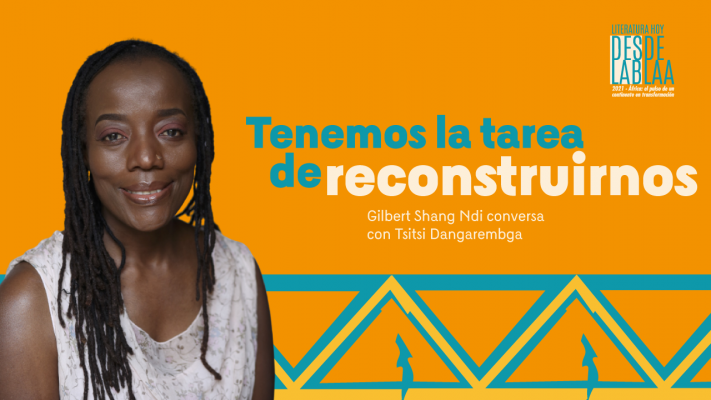 Escribir es reconocer nuestro espacio en el mundo | Entrevista a la escritora Tsitsi Dangarembga ...